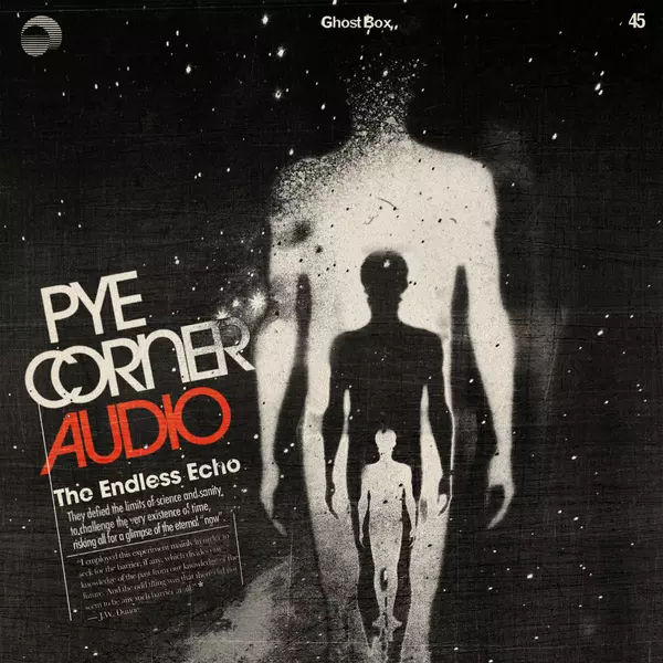 Pye Corner Audio - The Endless Echo - Ghost Box